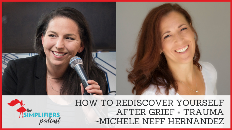 How to rediscover yourself after grief + trauma - featuring Michele ...